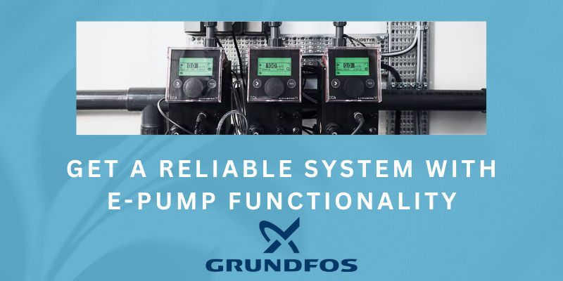 Grundfos E-Pumps: Improving Your Process - Illinois Process Equipment